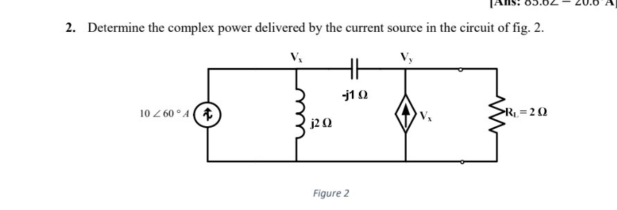2 determine the complex power delivered by the current source in the ...
