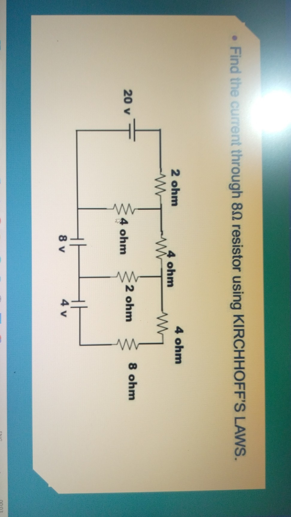 find the current through 8 omega resistor using kirchhoffs laws