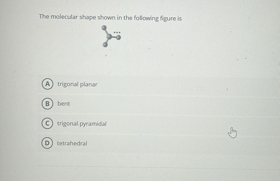The molecular shape shown in the following figure is (A) trigonal ...