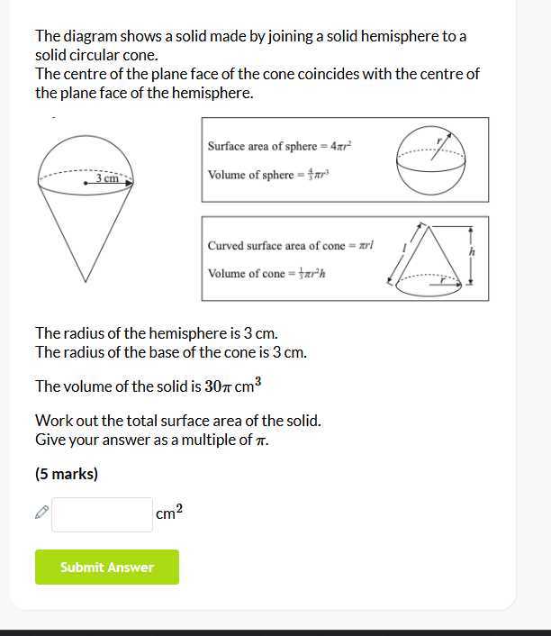 The diagram shows a solid made by joining a solid hemisphere to a solid circular cone. The ...