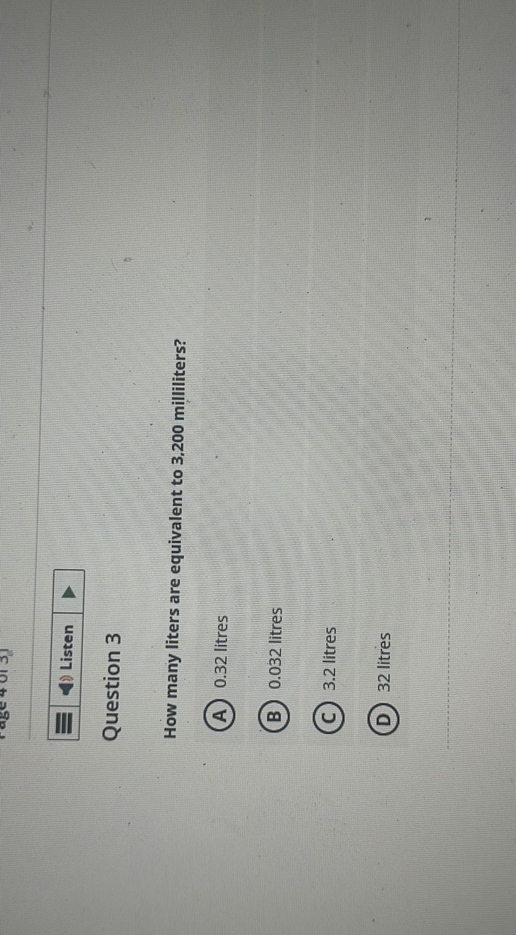 Listen Question 3 How many liters are equivalent to 3 , 2 0 0 ...