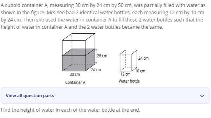 A cuboid container A, measuring 30 cm by 24 cm by 50 cm, was partially ...