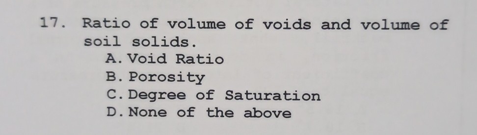 17 ratio of volume of voids and volume of soil solids a void ratio b ...