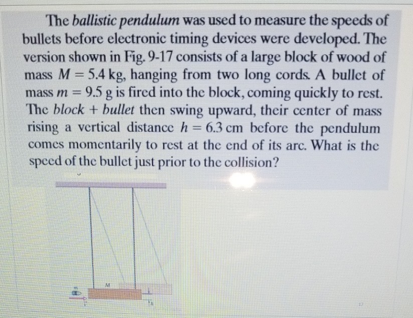 The ballistic pendulum was used to measure the speeds of bullets before ...