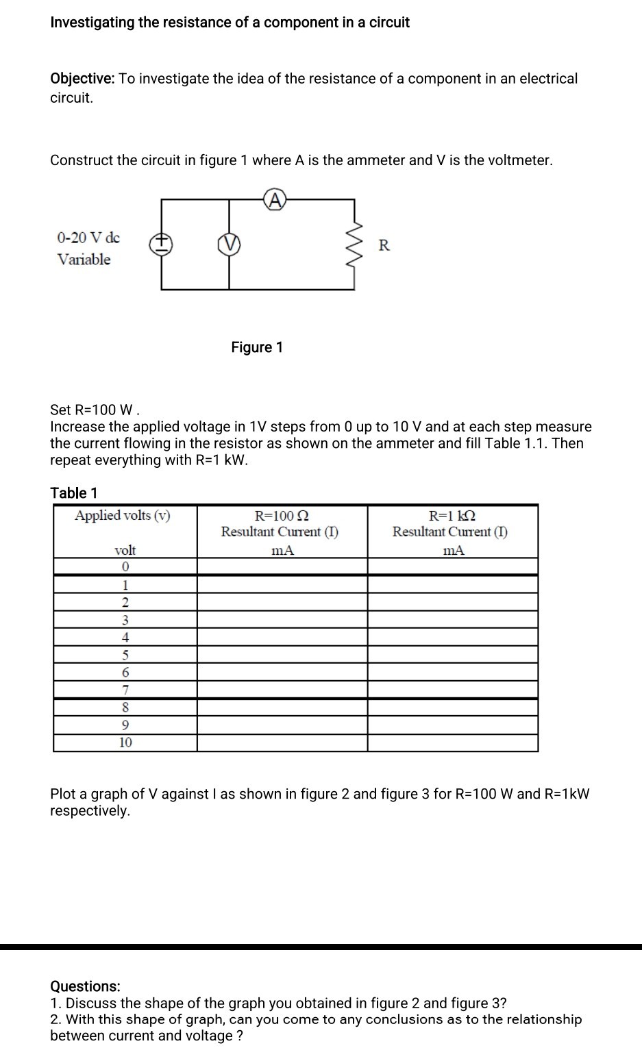 Investigating the resistance of a component in a circuit Objective: To ...