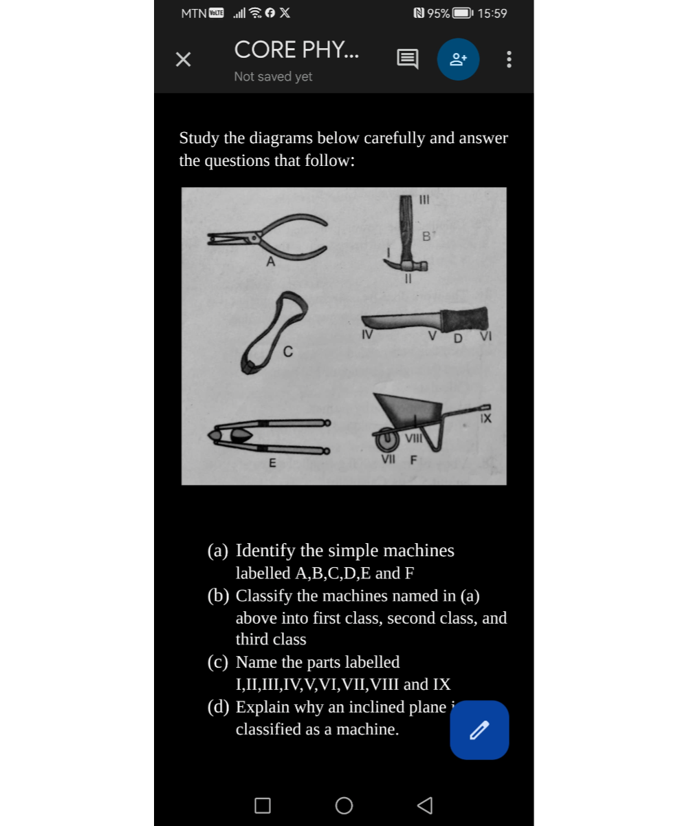 MTN (N) 95 % 15:59 CORE PHY... Not saved yet Study the diagrams below carefully and answer the ...