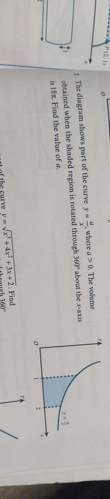 [GET ANSWER] 3 The diagram shows part of the curve y=(a)/(x), where a>0. The volume obtained ...