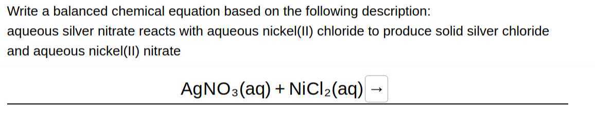 Write a balanced chemical equation based on the following description: aqueous silver nitrate ...