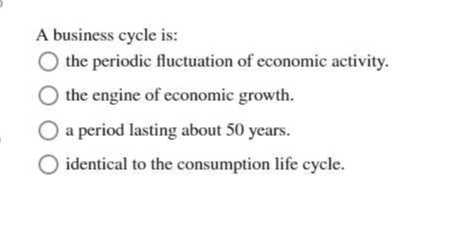 a business cycle is the periodic fluctuation of economic activity the ...
