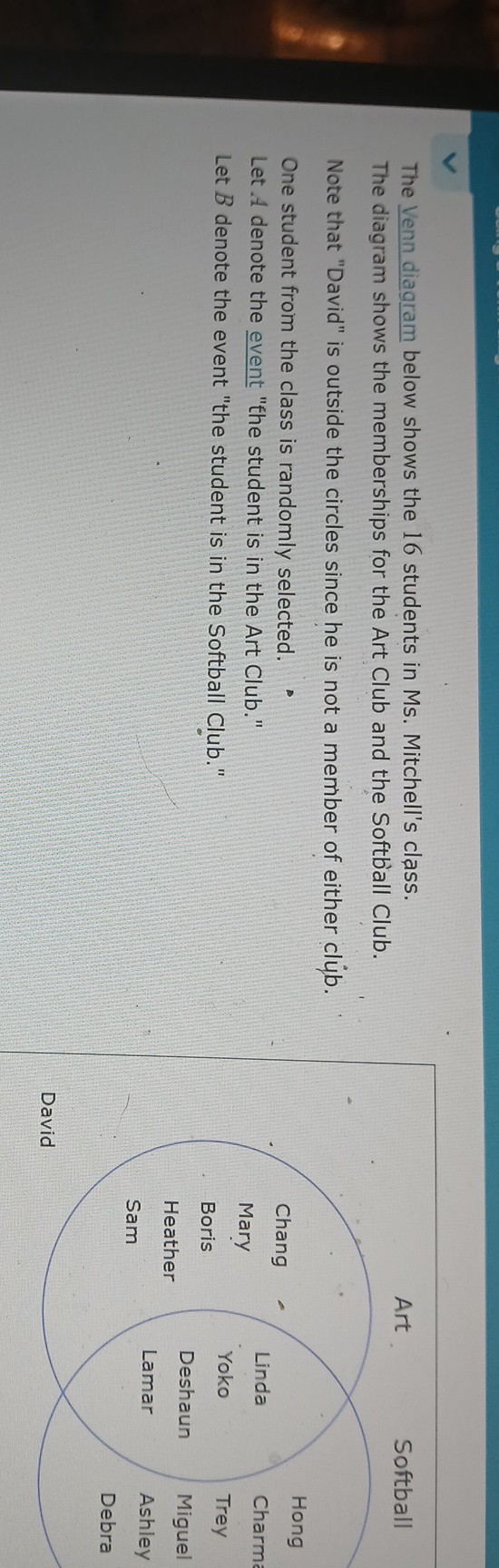 The Venn diagram below shows the 16 students in Ms. Mitchell's class. The diagram shows the ...