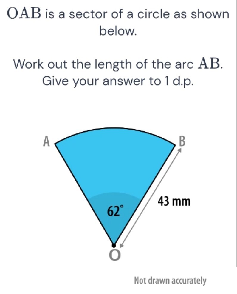 OAB is a sector of a circle as shown below. Work out the length of the ...