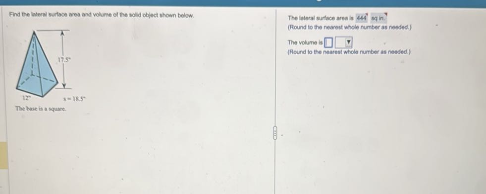 Find the lateral surface area and volume of the solid object shown ...