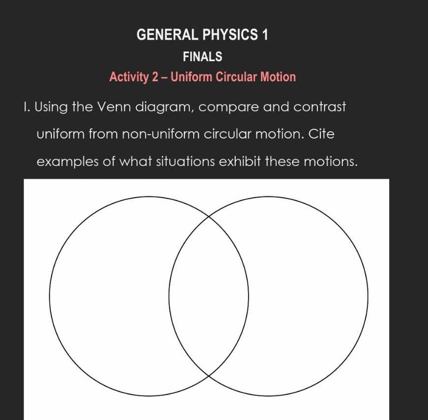 GENERAL PHYSICS 1 FINALS Activity 2 - Uniform Circular Motion I. Using ...
