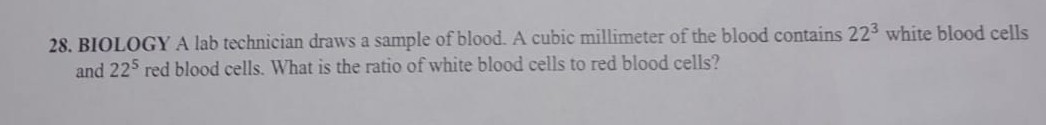 28. BIOLOGY A lab technician draws a sample of blood. A cubic ...