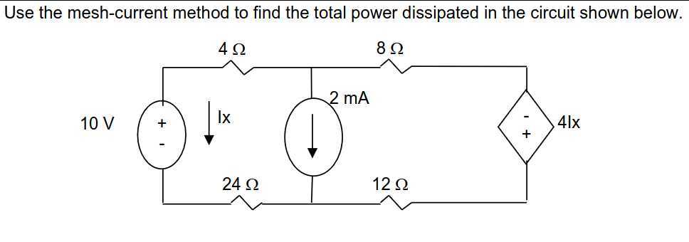 use the mesh current method to find the total power dissipated in the circuit shown below