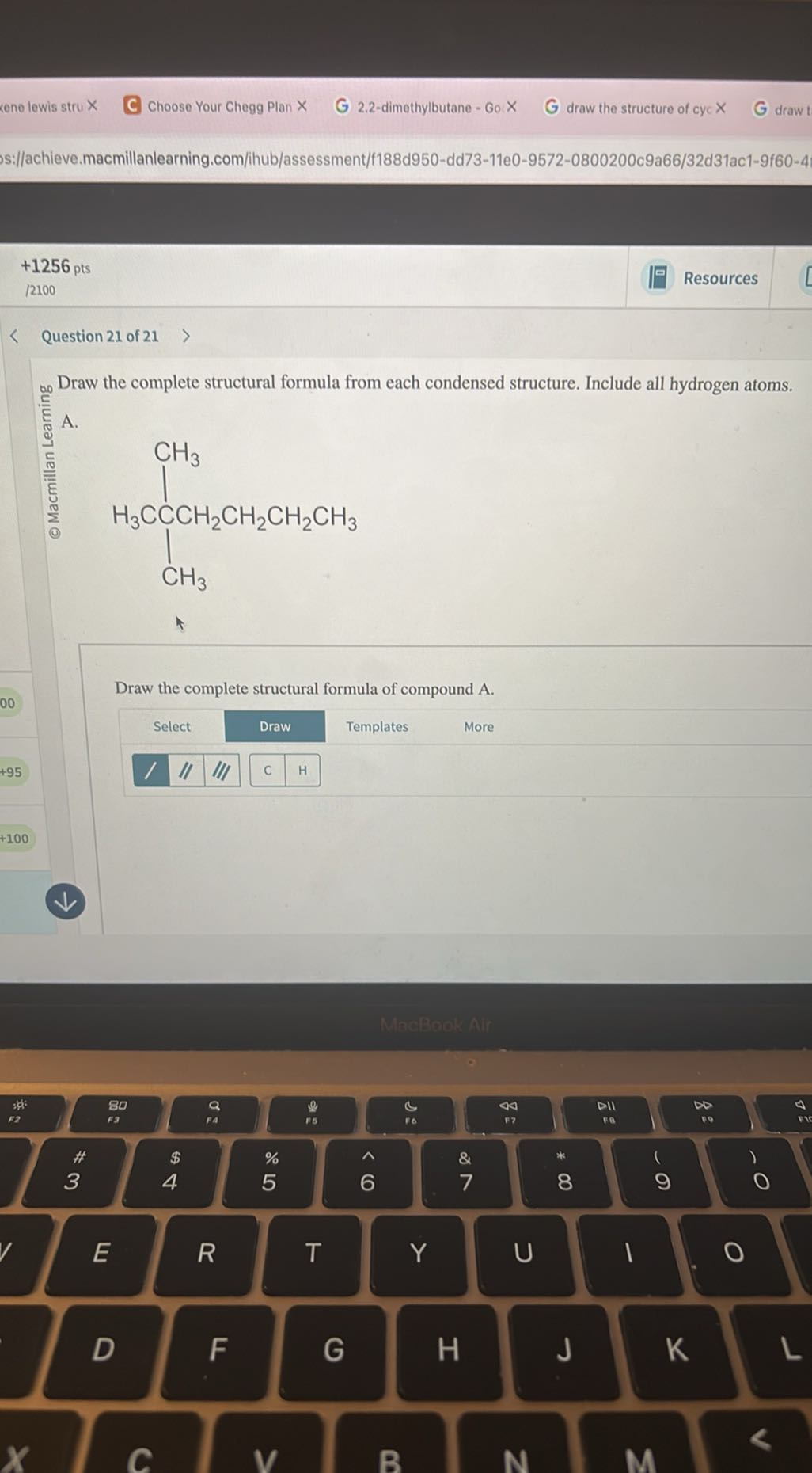 rene lewis stru X Choose Your Chegg Plan X 2.2-dimethylbutane - Go X draw the structure of cyc X ...