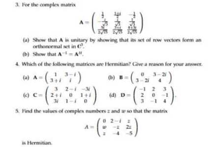 3 for the complex matrix a show that a is unitary by showing that its set of row vectors form an ...