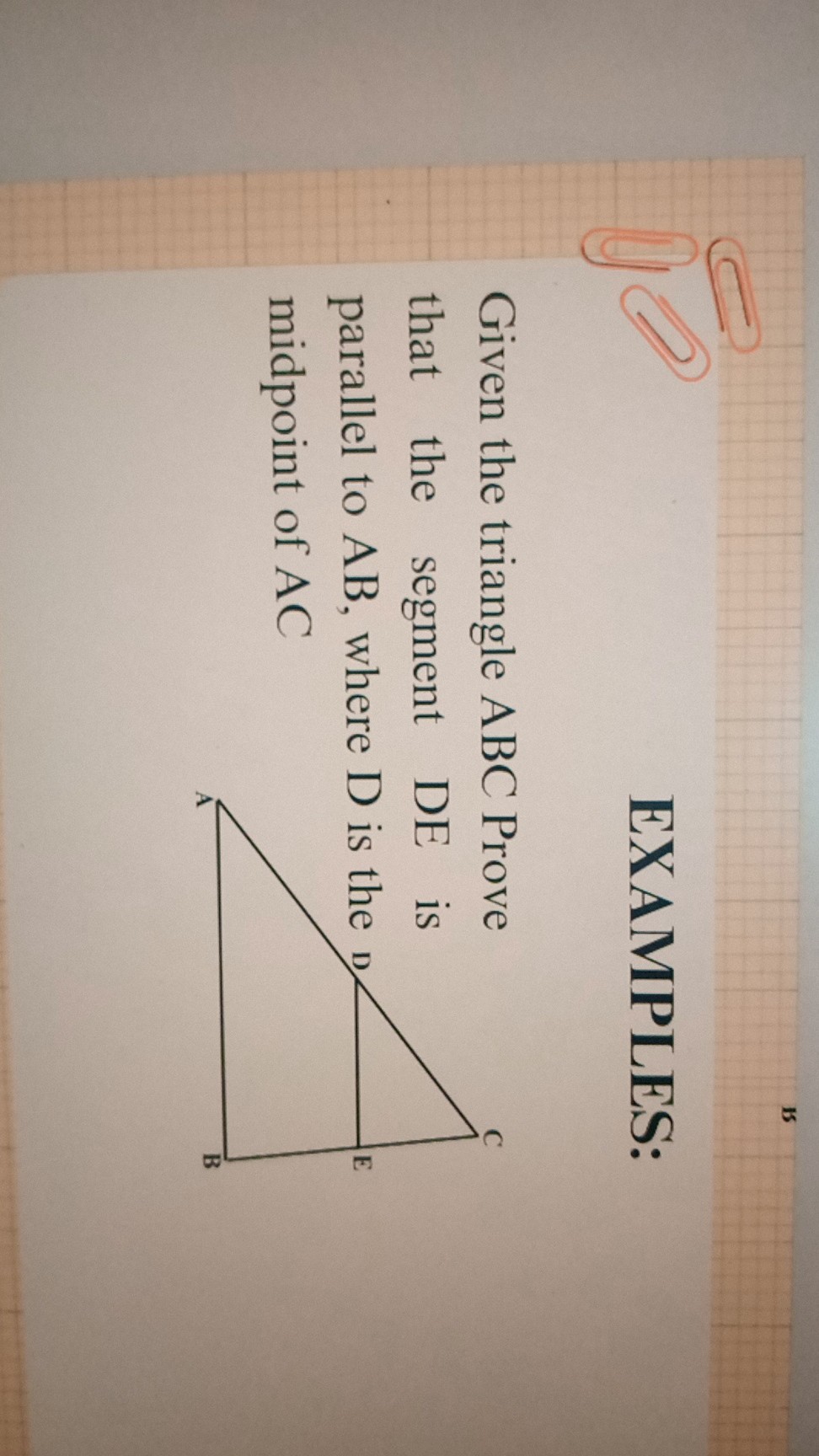 examples given the triangle abc prove that the segment d e is parallel to ab where d is the ...