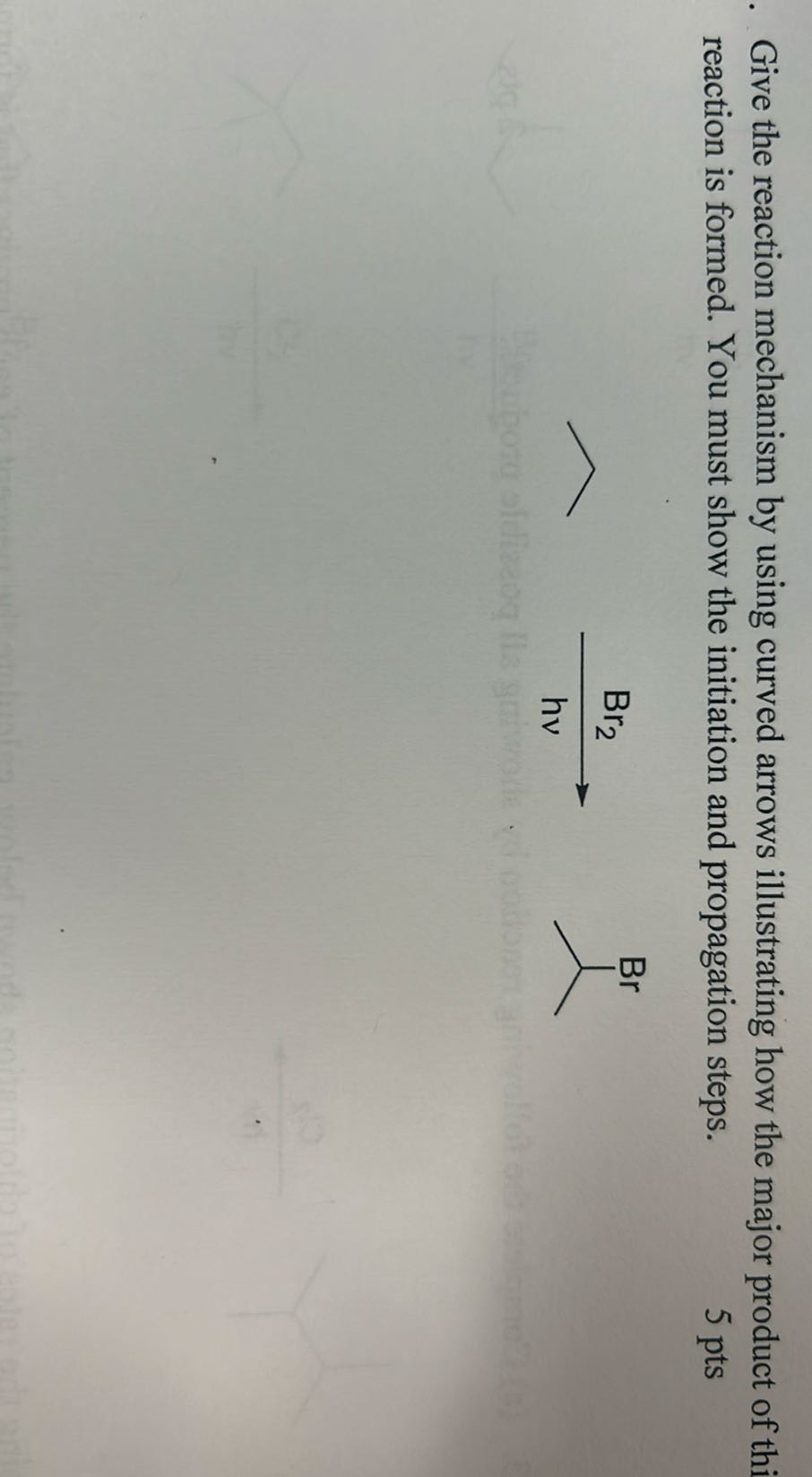 Give the reaction mechanism by using curved arrows illustrating how the ...