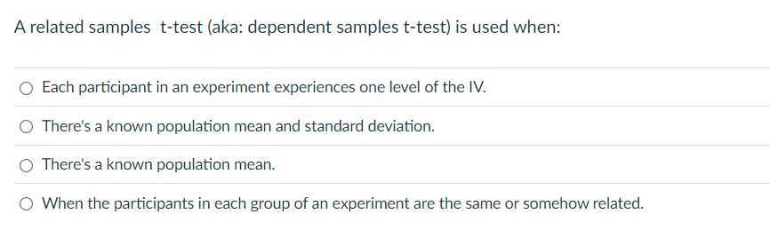 A Related Samples T Test Aka Dependent Samples T Test Is Used When Each