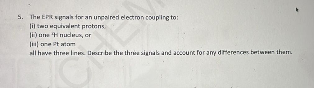 5 the epr signals for an unpaired electron coupling to i two equivalent ...