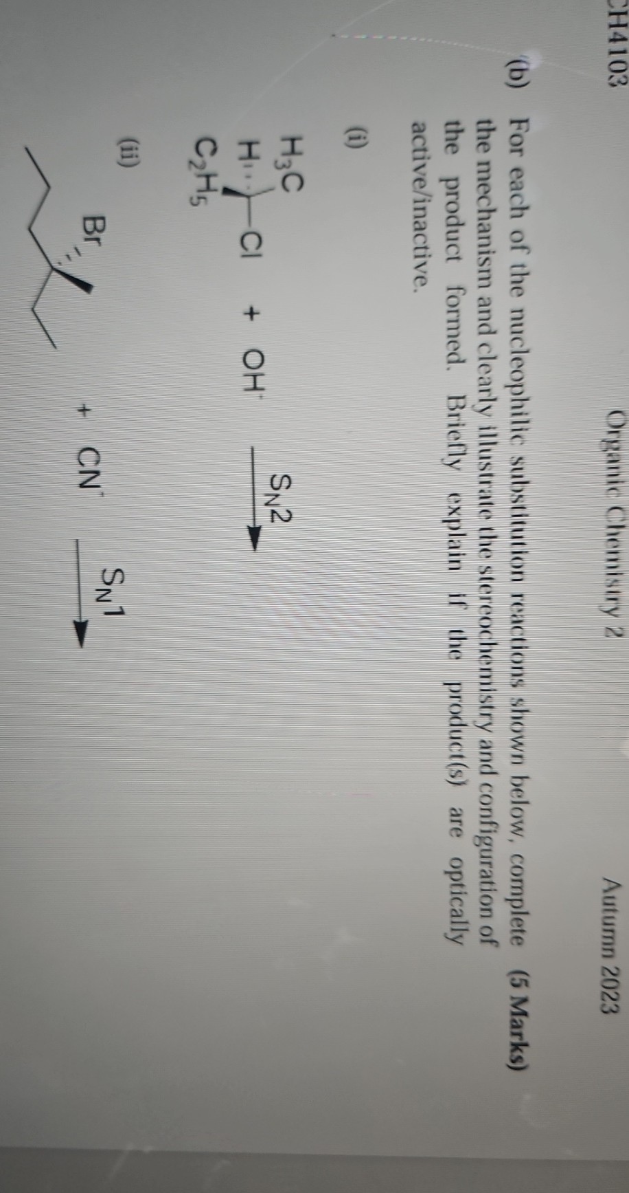 CH4103 Organic Chemisiry 2 Autumn 2023 (b) For each of the nucleophilic ...