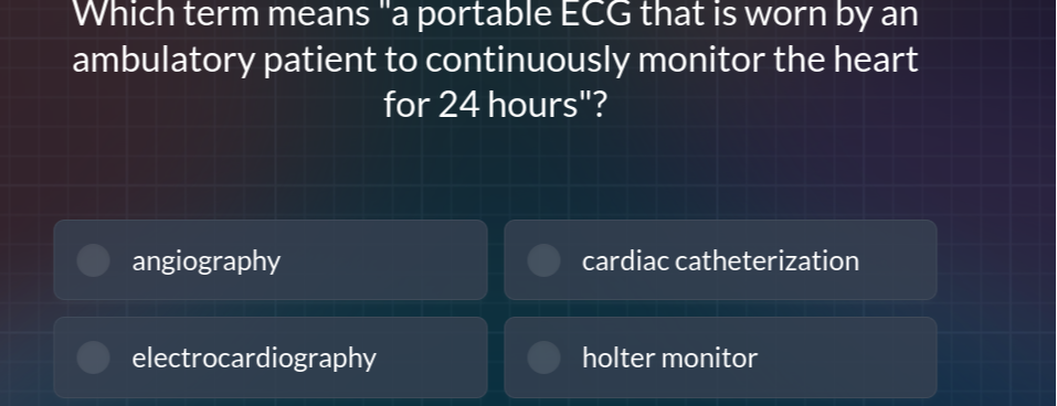 Which term means "a portable ECG that is worn by an ambulatory patient ...