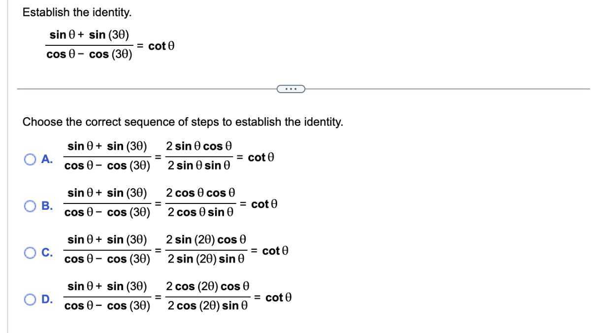 Establish the identity. ( s i n θ+ s i n (3 θ))/( c o s θ- c o s (3 θ ...