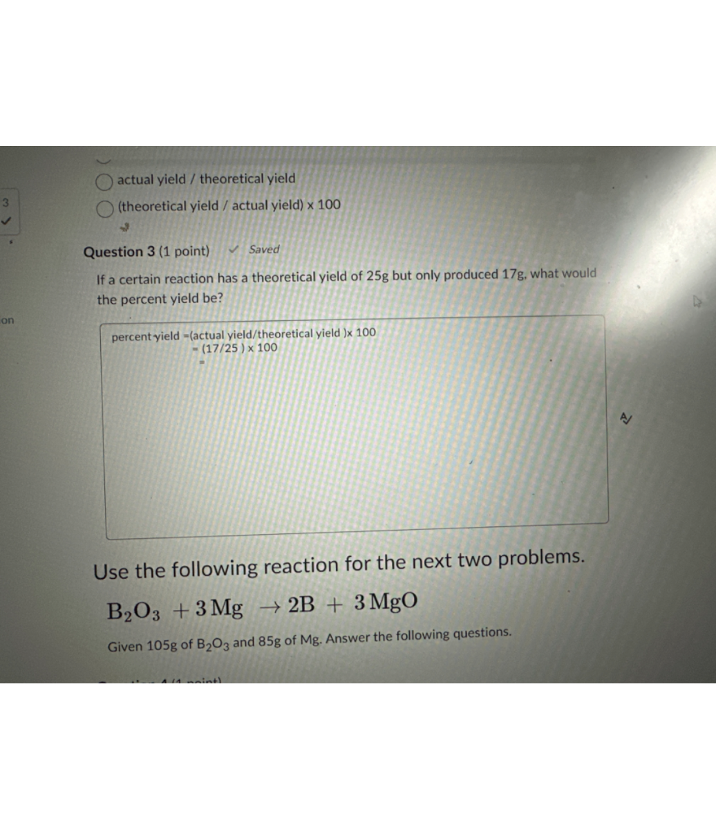 actual yield / theoretical yield (theoretical yield / actual yield) × ...
