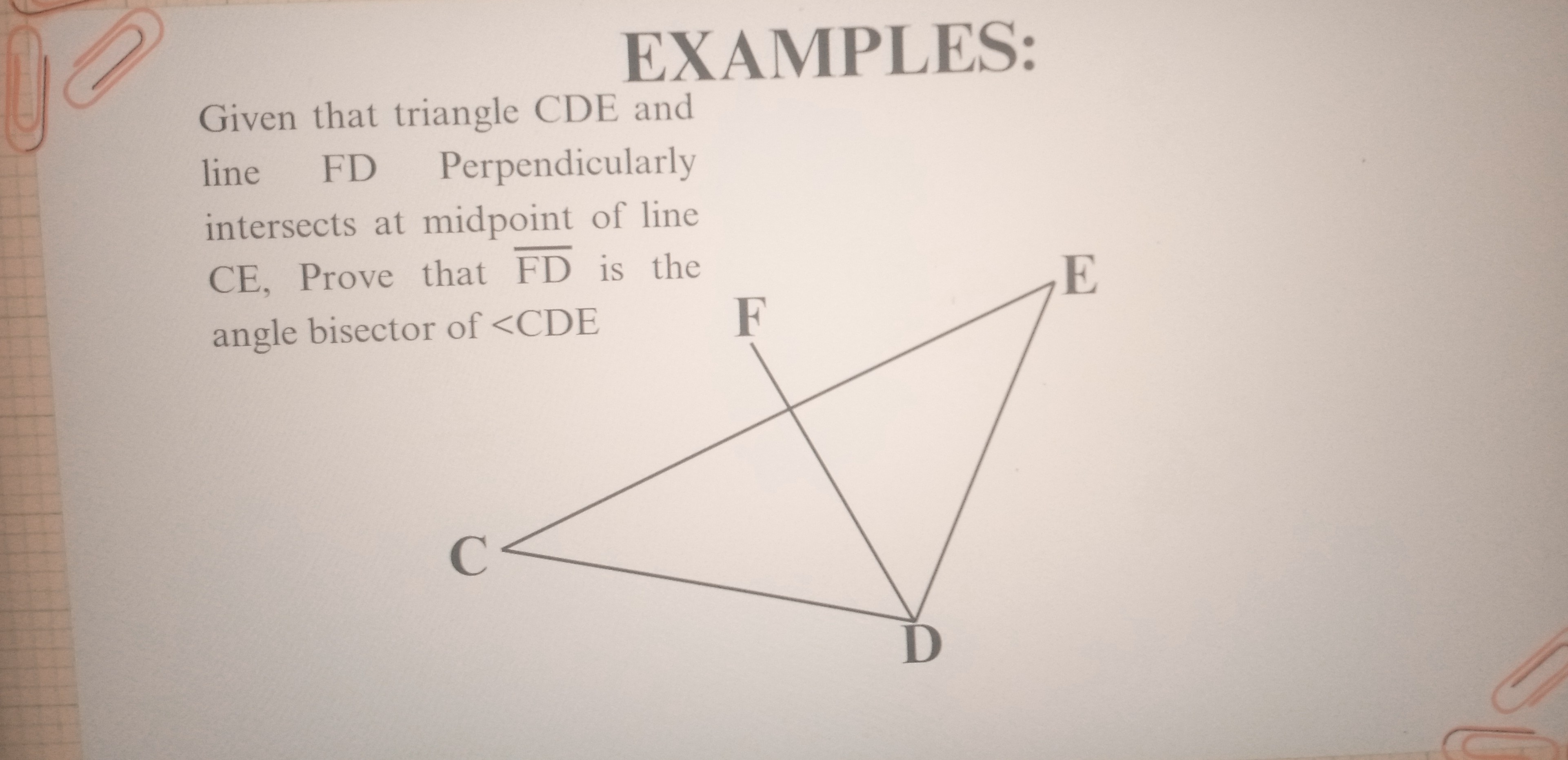 EXAMPLES: Given that triangle CDE and line FD Perpendicularly ...