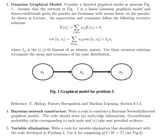 3. Gaussian Graphical Model: Consider a directed graphical model as shownin Fig. 1. Assume that ...