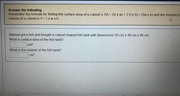 Answer the following Remember the formula for finding the surface area ...