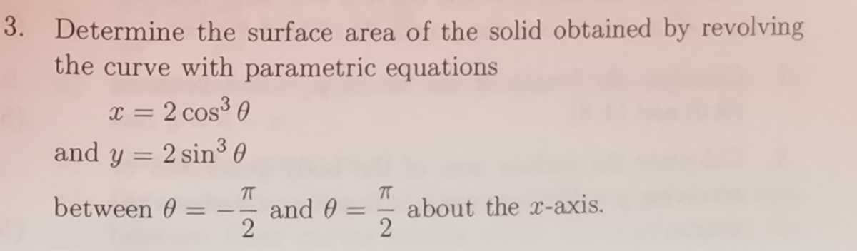 3 determine the surface area of the solid obtained by revolving the ...