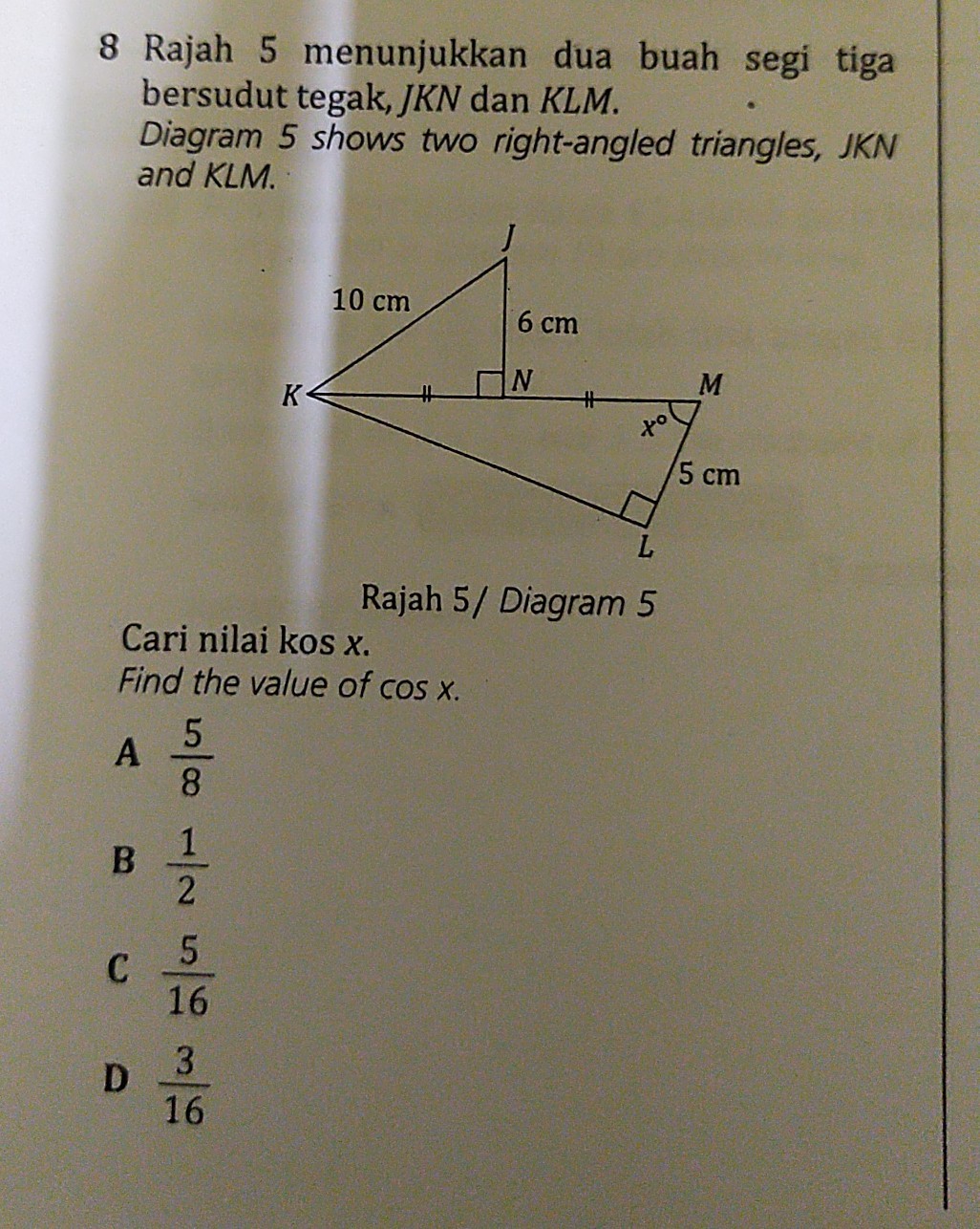 8 rajah 5 menunjukkan dua buah segi tiga bersudut tegak jkn dan klm diagram 5 shows two right ...