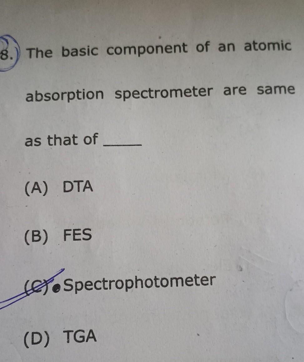 8.) The basic component of an atomic absorption spectrometer are same ...