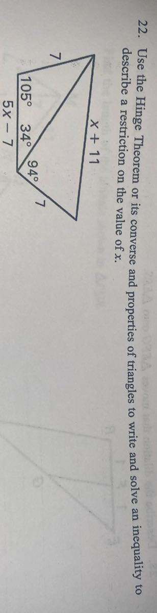 22. Use the Hinge Theorem or its converse and properties of triangles to write and solve an ...