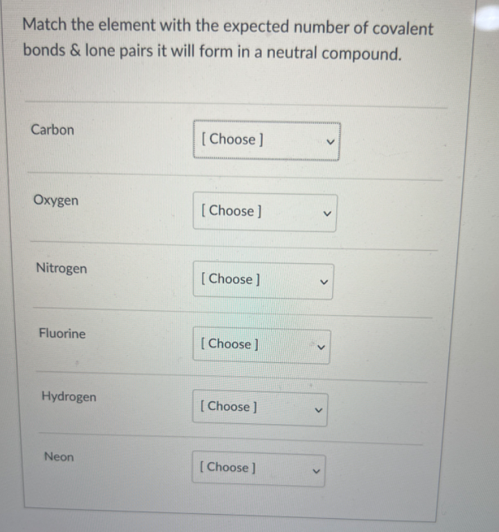 Match the element with the expected number of covalent bonds & lone ...