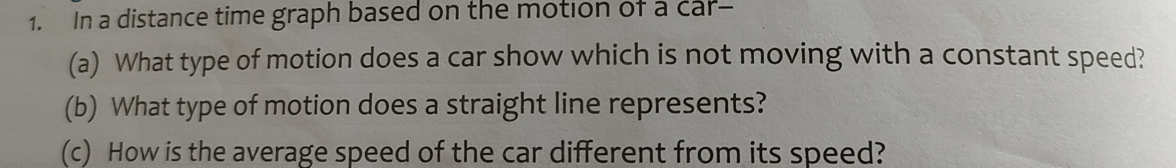 1 in a distance time graph based on the motion of a car a what type of ...