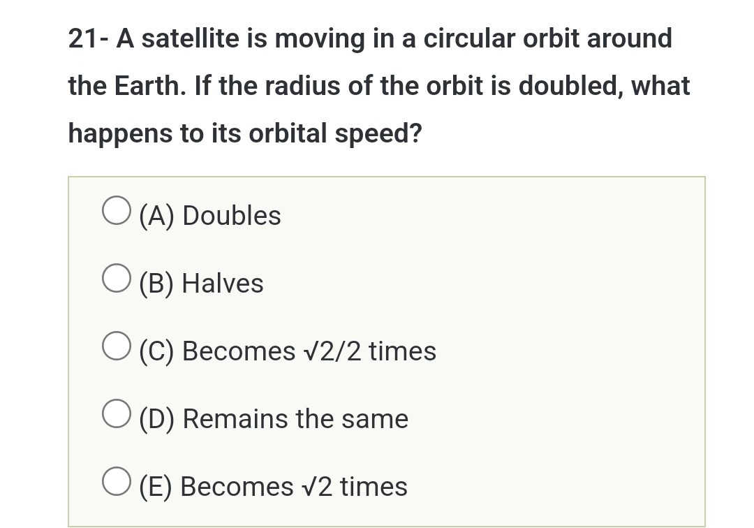 21- A satellite is moving in a circular orbit around the Earth. If the ...