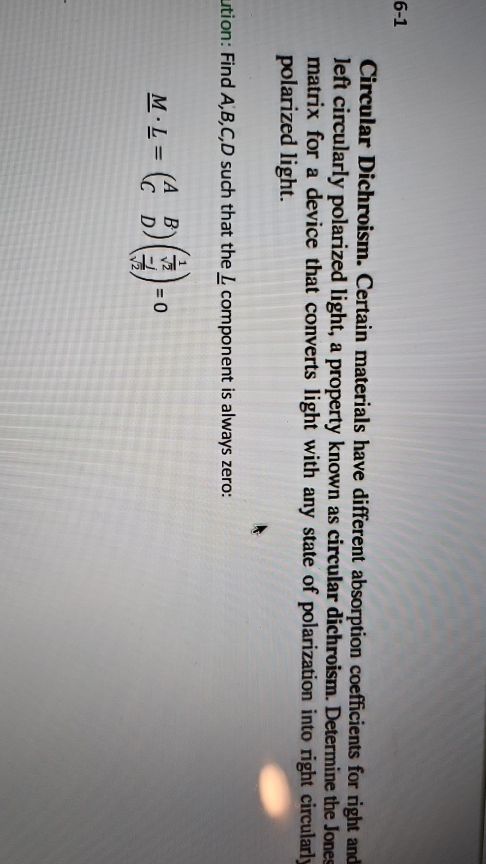 6 1 circular dichroism certain materials have different absorption ...