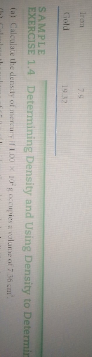 Iron 7.9 Gold 19.32 SAMPLE EXERCISE 1.4 Determining Density and Using Density to Determir (a ...