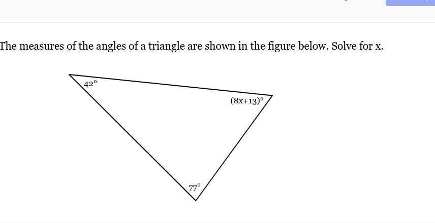 The measures of the angles of a triangle are shown in the figure below. Solve for x.