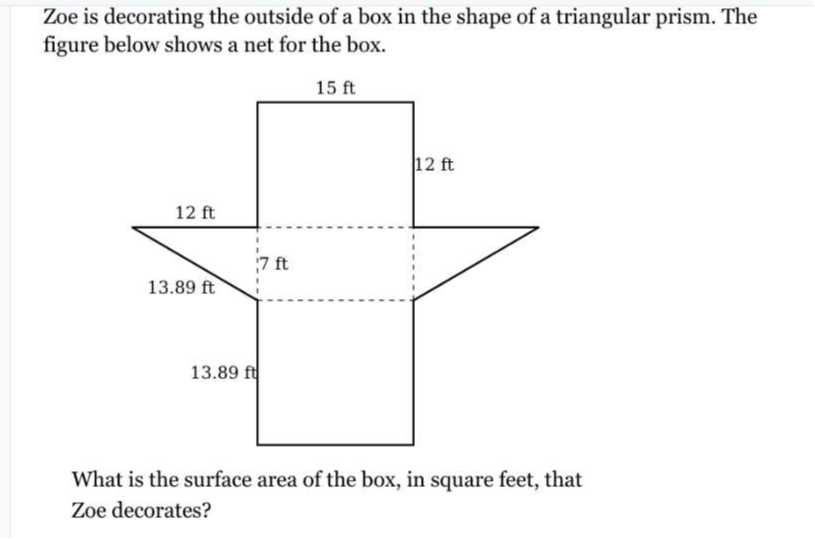 Zoe is decorating the outside of a box in the shape of a triangular ...