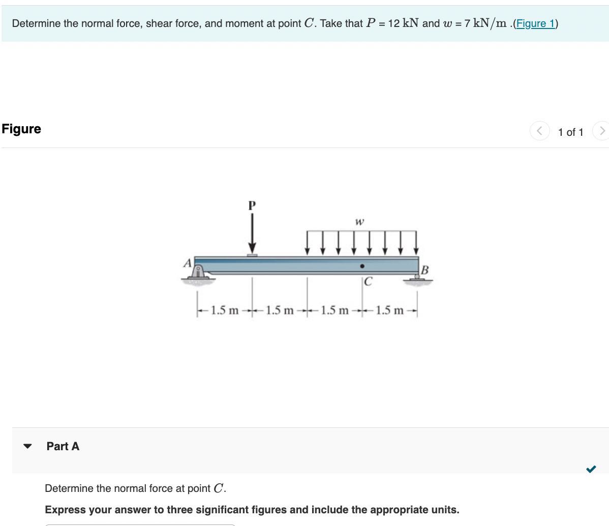 Determine the normal force, shear force, and moment at point C. Take that P=12 kN and w=7 kN / m ...