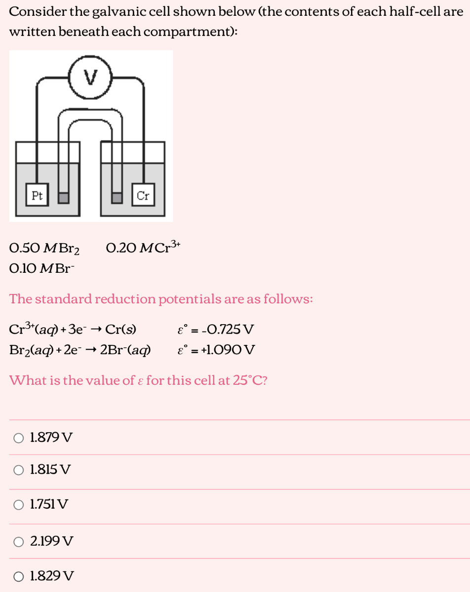 consider the galvanic cell shown below the contents of each half cell ...