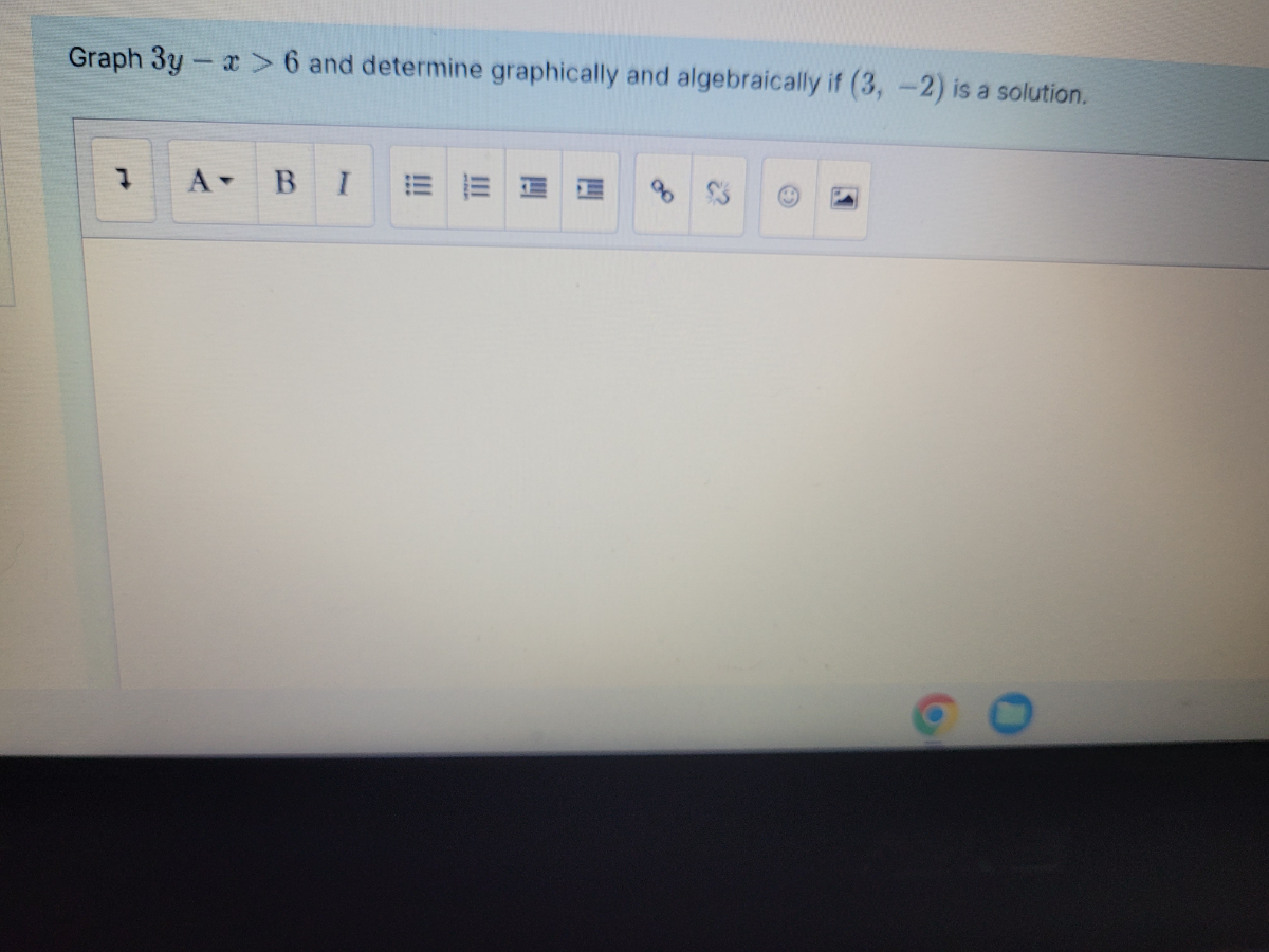 SOLVED: Graph 3 y-x>6 and determine graphically and algebraically if (3 ... SOLVED: Graph 3 y-x>6 and determine graphically and algebraically if (3 ...