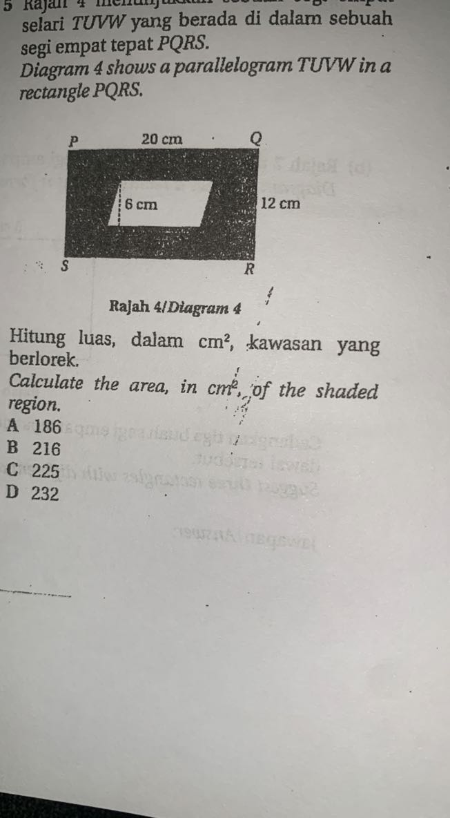 selari TUVW yang berada di dalam sebuah segi empat tepat P Q R S. Diagram 4 shows a ...