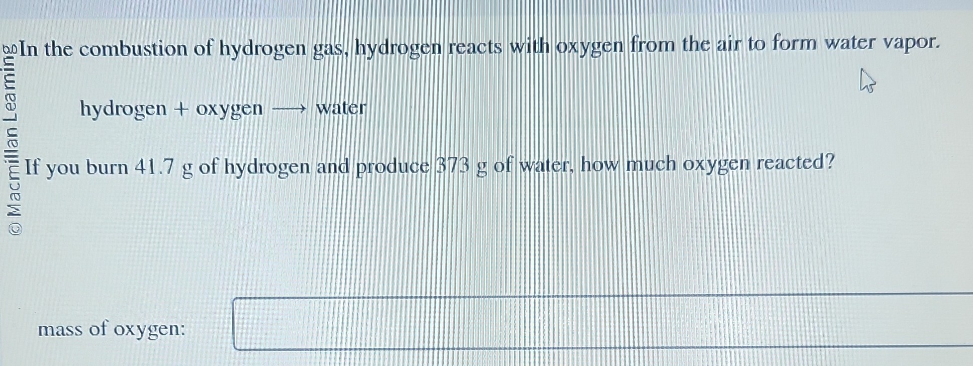 In the combustion of hydrogen gas, hydrogen reacts with oxygen from the air to form water vapor ...