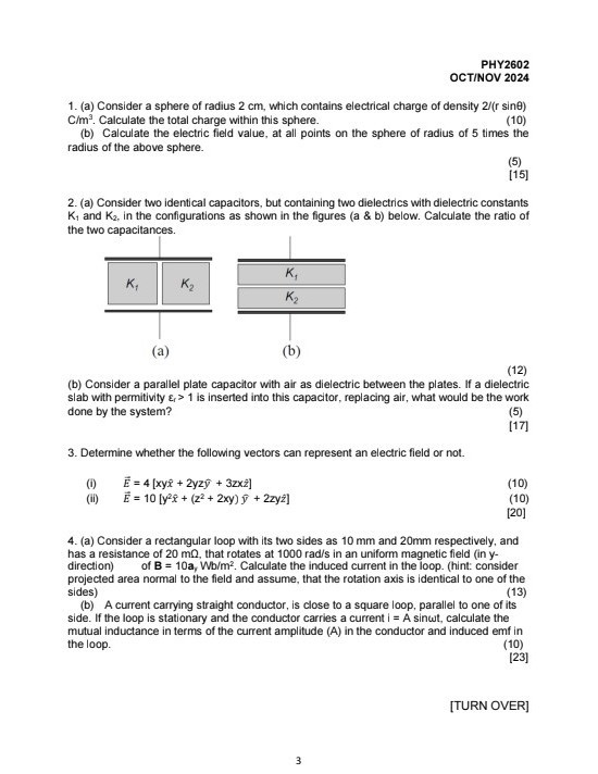 PHY2602 OCT/NOV 2024 1. (a) Consider a sphere of radius 2 cm , which contains electrical charge ...