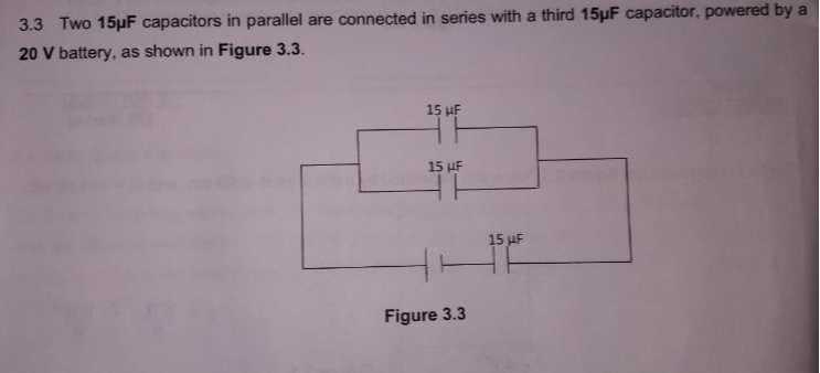 33 two 15 mu mathrmf capacitors in parallel are connected in series ...